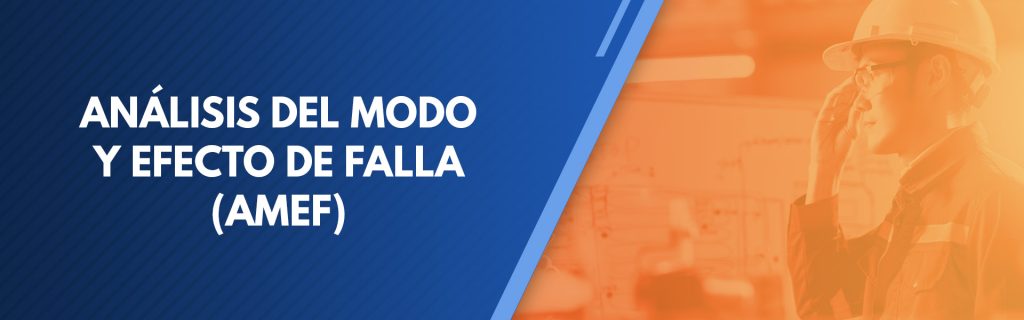 Análisis del Modo y Efecto de Falla (AMEF). – Instituto Mexicano de ...